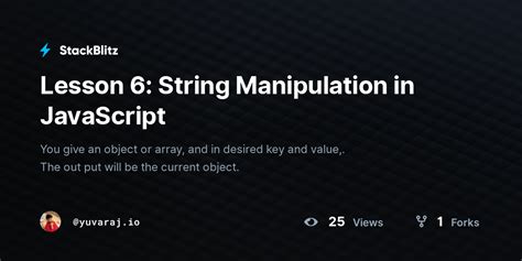 Lesson 6 String Manipulation In Javascript Stackblitz