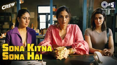 Sona Kitna Sona Hai Film Version Crew Tabu Kareena Kapoor Kriti