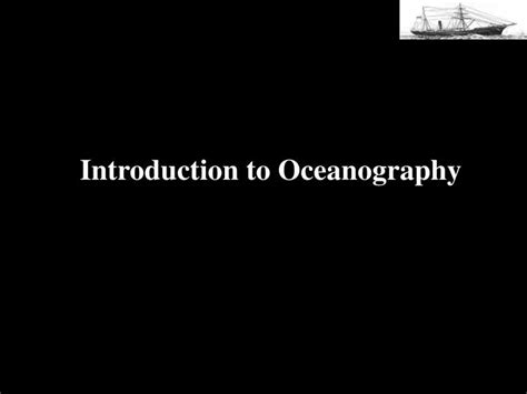 Ppt Introduction To Oceanography Powerpoint Presentation Free