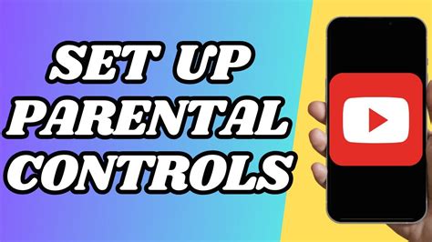 How To Set Up Youtube Parental Controls More Suggestions YouTube