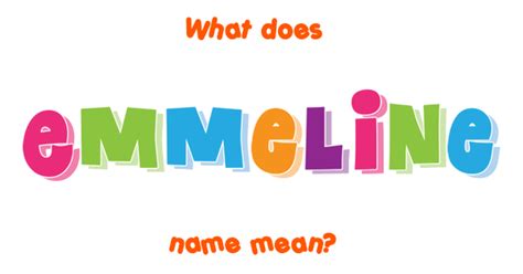 Emmeline Name Meaning Of Emmeline