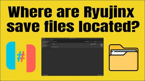 Ryujinx Save Location Easy Backup Guide