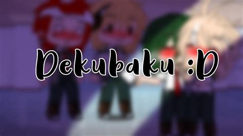Dekubaku Original Tiktok 3 Youtube