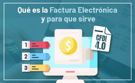 Qué Es Una Factura Electrónica Y Para Qué Sirve 2025