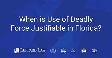When Is Use Of Deadly Force Justifiable In Florida Leppard Law Top