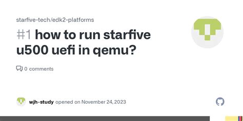 How To Run Starfive U500 Uefi In Qemu Issue 1 Starfive Tech Edk2