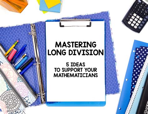 mastering long division 5 ideas to support learners pam s place