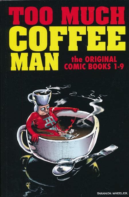 Too Much Coffee Man Original Comics 1 9 Tp Sgn Instocktrades