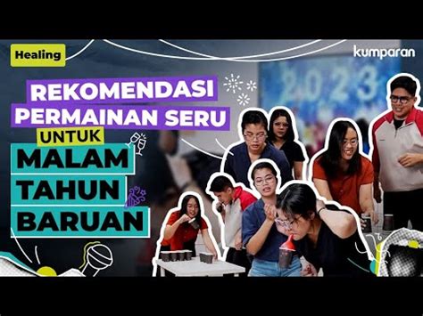 Rekomendasi Permainan Seru untuk Malam Tahun Baruan - YouTube