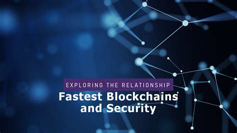Are The Fastest Blockchains Secure
