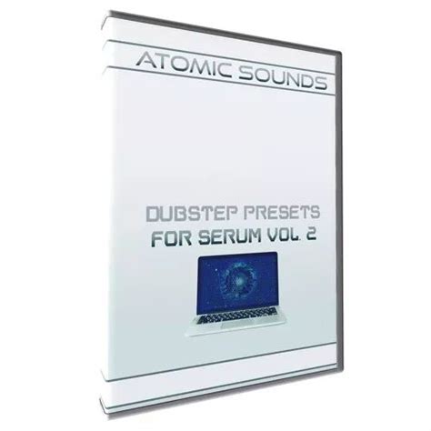 Atomic Sounds Dubstep Presets For Serum Vol2 Fxp Dubstep Presets