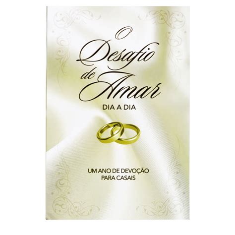 O Desafio De Amar Dia A Dia Sthepen E Alex Kendrick Shopee Brasil
