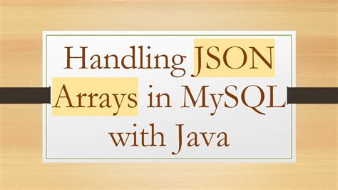 Handling Json Arrays In Mysql With Java Youtube