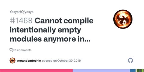 Cannot Compile Intentionally Empty Modules Anymore In Yosys 09 · Issue