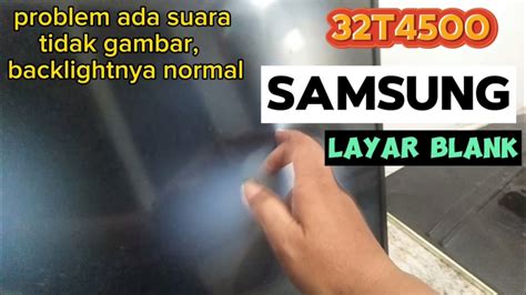 Cara Ngakali Samsung Layar Blank Tidak Ada Gambar Backlight Nyala