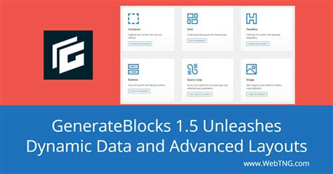 Generateblocks 15 Unleashes Dynamic Data And Advanced Layouts Webtng