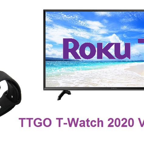 Roku Tv Remote Control On Ttgo T Watch 2020 Esp32