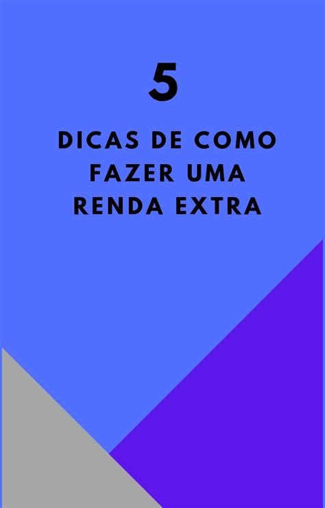 5 Dicas De Como Fazer Uma Renda Extra Scheila Rezende Hotmart