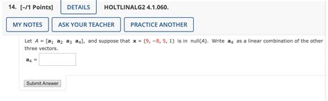 Solved Let A A1a2a3a4 And Suppose That X 9 8 5 1 Is In Chegg