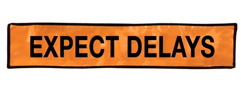 Expect Delays Sign Safety Orange Flex Safe USA