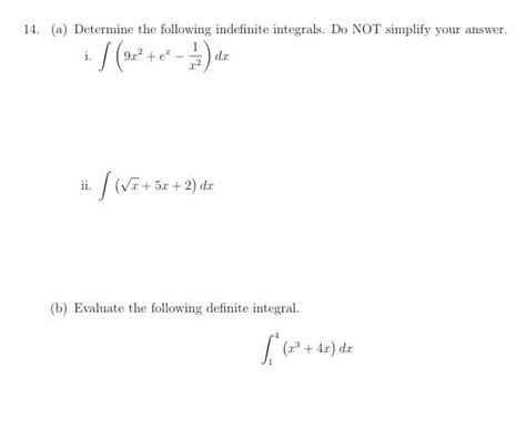Solved A Determine The Following Indefinite Integrals Chegg