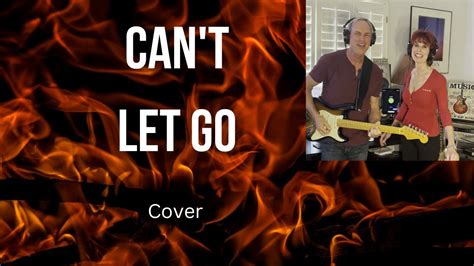 Cant Let Go Cover Youtube