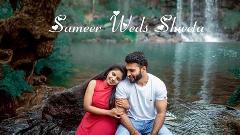 Prewedding Song 2021 Sameer Weds Shweta Youtube