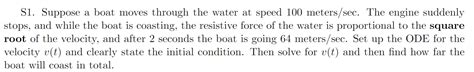 Solved S1 Suppose A Boat Moves Through The Water At Speed