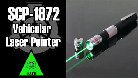 Scp 1872 Vehicular Laser Pointer Object Class Safe Youtube
