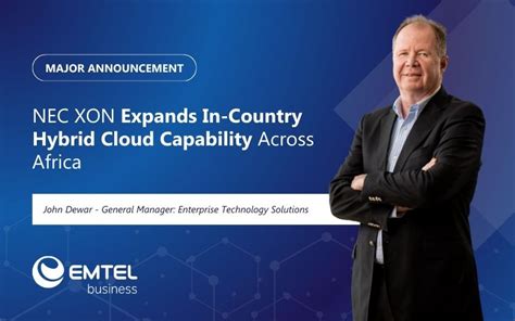 Nec Xon Expands In Country Hybrid Cloud Capability Across Africa