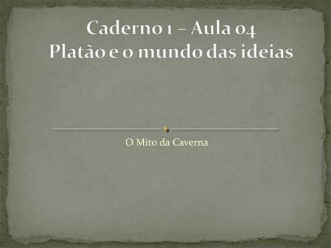Aula Teoria Das Ideias De PlatÃo Mundo SensÍvel E Mundo InteligÍvel