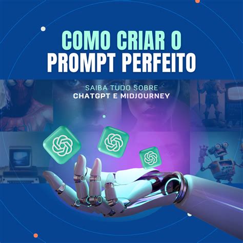 COMO CRIAR O PROMPT PERFEITO Sara Schlickmann Hotmart