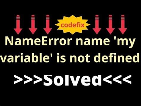 Mastering NameError Name My Variable Is Not Defined YouTube