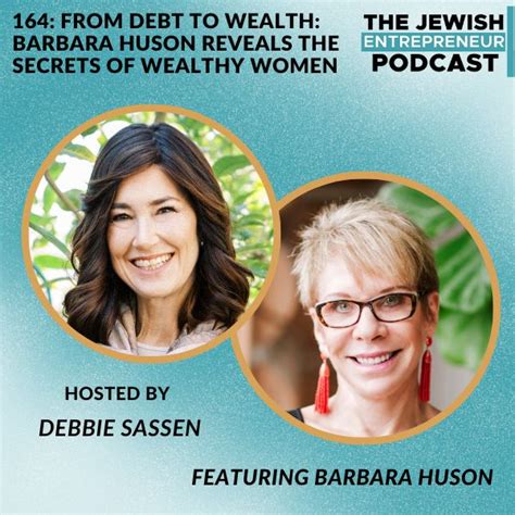 From Debt To Wealth Barbara Huson Reveals The Secrets Of Wealthy Women