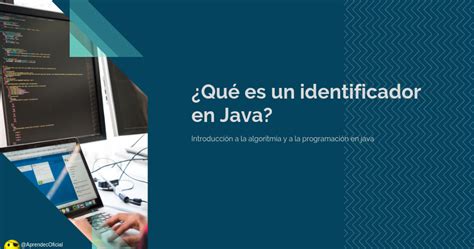 Aprendec ¿qué Es Un Identificador En Java