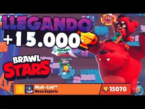 LLEGANDO A 15 000 COPAS EN BRAWL STARS PRÓXIMA TEMPORADA 16 000 MaR CeU YouTube