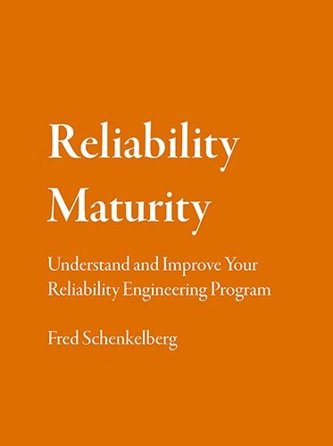 Reliability Maturity Understand And Improve Your Reliability Engineering Program Accendo