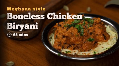 The Most Popular Meghana Style Boneless Chicken Biryani Chicken