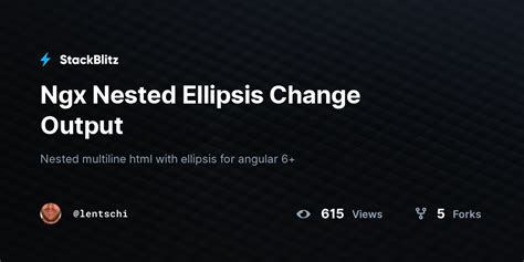 Ngx Nested Ellipsis Change Output Stackblitz