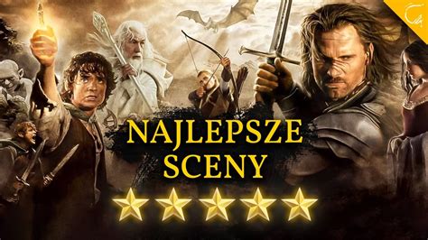 To Najlepsze Sceny W WŁadcy PierŚcieni 5 Scen Z Filmowej Trylogii Youtube