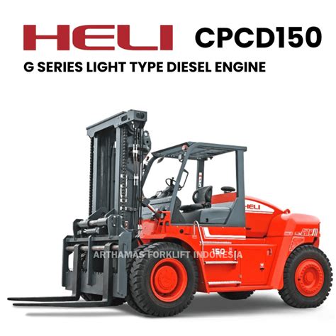 Forklift Diesel Heli 15 Ton G Series Light Type Cpcd150 Pt