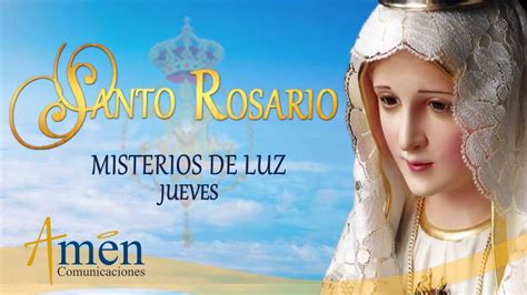 Rezo Del Santo Rosario Jueves Amen Comunicaciones
