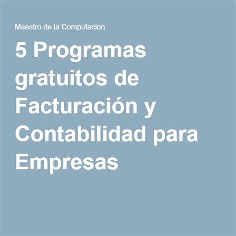 Programas gratuitos de Facturación y Contabilidad para Empresas