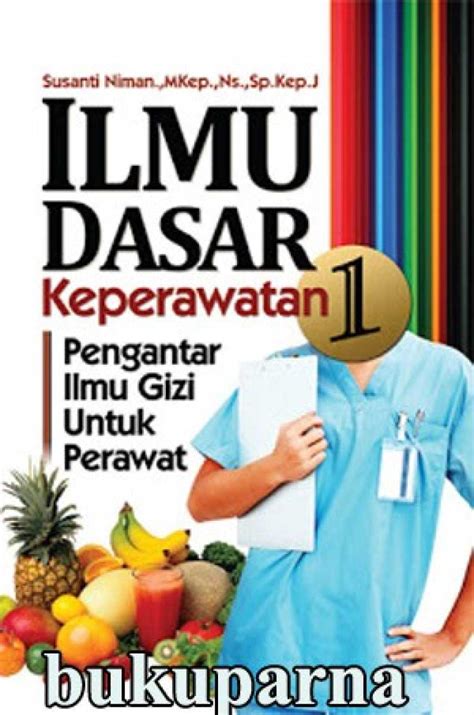 Promo Buku Ilmu Dasar Keperawatan I Pengantar Ilmu Gizi Untuk Perawat