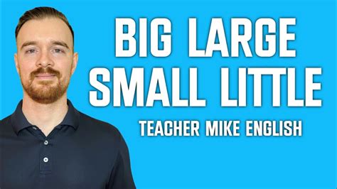 The Differences Between Big And Large And Small And Little Youtube