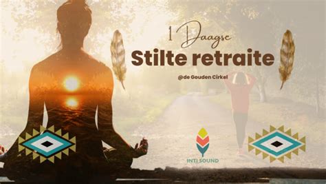 1 Daagse STILTE RETRAITE Met Soundhealing 14 01 2023 Inti Sound