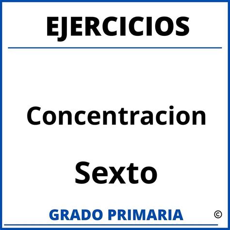 Ejercicios De Concentracion Para Niños De Sexto Grado