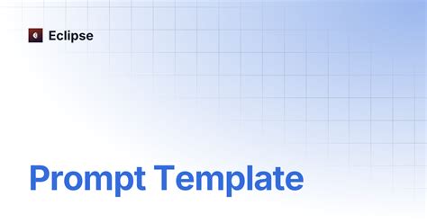 Prompt Template Eclipse