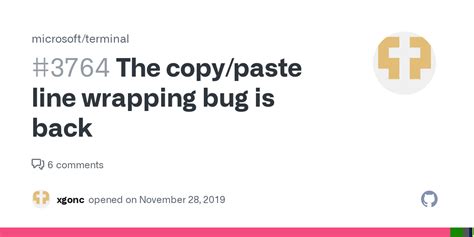 the copy paste line wrapping bug is back · issue 3764 · microsoft