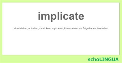 Implicate Konjugation Des Verbs „implicate“ Scholingua